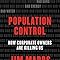 POPULATION CONTROL: How Corporate Owners are Killing Us: Amazon.co.uk ...