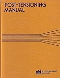 Post-Tensioning Manual: Post Tensioning Institute: 9780977875207 ...