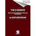 The 5 Resets: Rewire Your Brain and Body for Less Stress and More ...