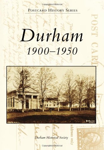 Durham: 1900-1950 (Postcard History): Durham Historical Society ...
