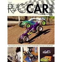 The R/C Car Bible: How to build, tune and drive electric and nitro ...
