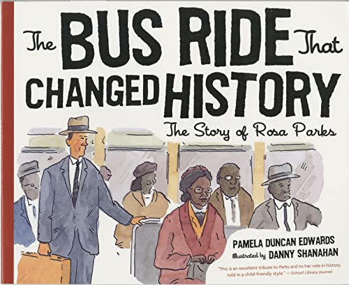The Bus Ride That Changed History: Edwards, Pamela Duncan, Shanahan ...