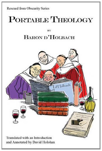 Portable Theology: Baron d'Holbach, David Holohan: 9781906164089 ...