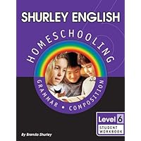 Shurley English Homeschool Kit: Level 6 Grammar Composition: Brenda ...