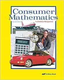 Consumer Mathematics - Abeka Highschool Personal Finance Concepts ...