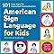 American Sign Language for Kids: 101 Easy Signs for Nonverbal ...