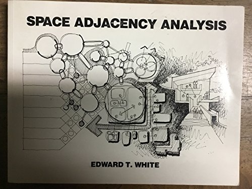Space adjacency analysis: Diagramming information for architectural ...