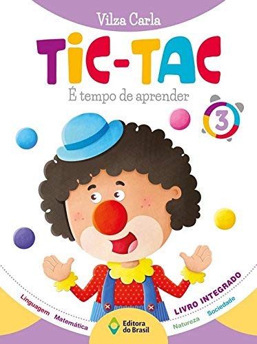 Tic-Tac. Tempo de Aprender - Volume 3 PDF Vilza Carla
