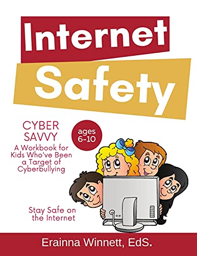 Cyber Savvy: A Workbook for Kids Who Have Been a Target of ...