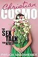 Christian Cosmo: The Sex Talk You Never Had: Masonheimer, Phylicia D ...