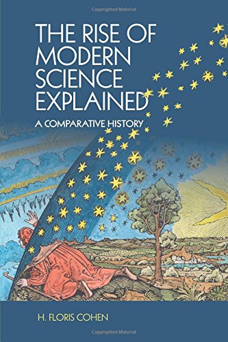 Buy The Rise of Modern Science Explained: A Comparative History Online ...
