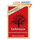 Infotopia: How Many Minds Produce Knowledge: Cass R. Sunstein ...