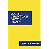Finite-Dimensional Vector Spaces (Undergraduate Texts in Mathematics ...
