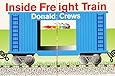Amazon.com: Inside Freight Train (9780688170875): Crews, Donald, Crews ...
