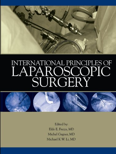 International Principles of Laparoscopic Surgery: Eldo E. Frezza, MD ...