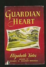 Guardian Heart by Elizabeth Yates | LibraryThing