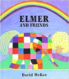 Elmer and Friends (Collection of 4 Elmer Stories): David McKee ...