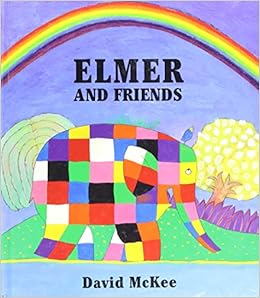 Elmer and Friends (Collection of 4 Elmer Stories): David McKee ...
