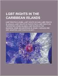 Lgbt Rights in the Caribbean Islands: Lgbt Rights in the Bahamas, Lgbt ...