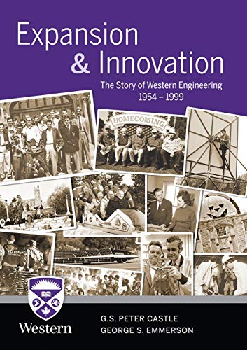 Expansion & Innovation: The Story of Western Engineering 1954-1999 ...