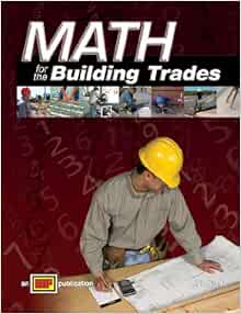 Math for the Building Trades: ATP Staff: 9780826922045: Amazon.com: Books