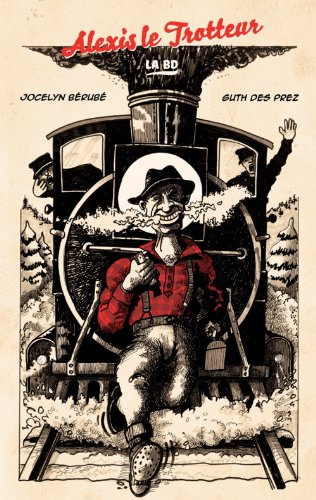 Alexis le Trotteur: Bérubé, Jocelyn, Des Prez, Guth: 9782923735696 ...