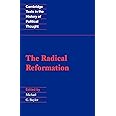 Amazon.com: The Radical Reformation (Cambridge Texts in the History of ...