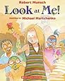 Look at Me!: Robert Munsch: 9780545130554: Amazon.com: Books
