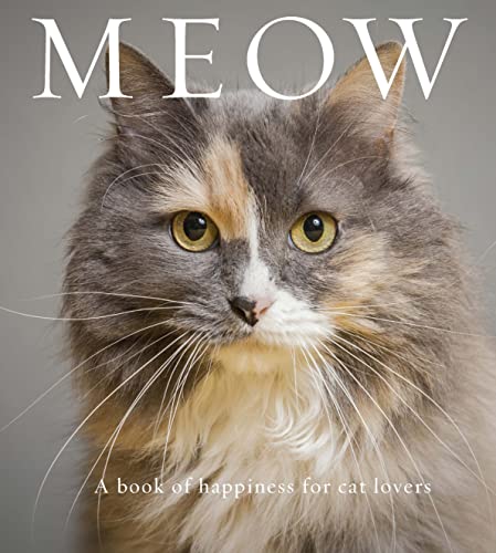 Amazon.com: Meow: A Book of Happiness for Cat Lovers (Animal Happiness ...