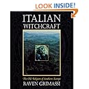 Amazon.com: Italian Witchcraft: The Old Religion of Southern Europe ...