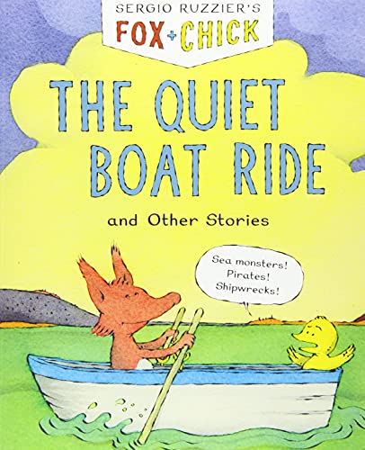 Fox & Chick: The Quiet Boat Ride: and Other Stories (Fox & Chick, 2 ...