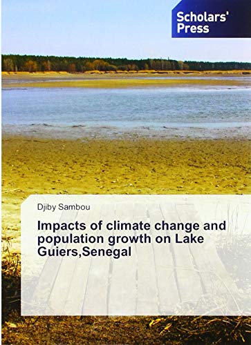 Impacts of climate change and population growth on Lake Guiers,Senegal ...
