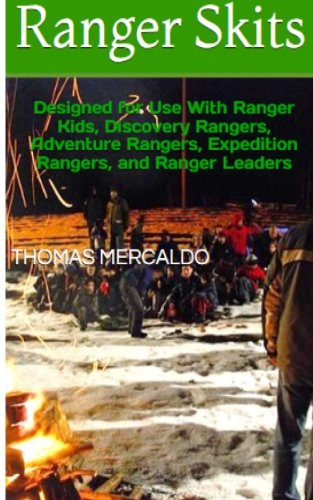 Ranger Skits: Designed for Ranger Kids, Discovery Rangers, Adventure ...