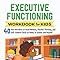 Amazon.com: Executive Functioning Workbook for Kids: 40 Fun Activities ...