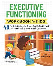 Amazon.com: Executive Functioning Workbook for Kids: 40 Fun Activities ...