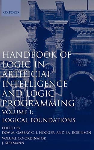 Handbook Of Logic In Artificial Intelligence And Logic Programming Volume 1 Logical