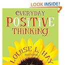 Everyday Positive Thinking: Louise Hay: 9781401902957: Amazon.com: Books