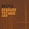 Basics Gebäudetechnik: Amazon.de: Bert Bielefeld: Bücher