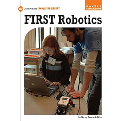 Cadridge: Download PDF FIRST Robotics (21st Century Skills Innovation Library: Makers as Innovators)