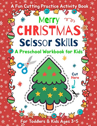 Christmas Scissor Skills Preschool Workbook for Kids: A Fun Cutting ...