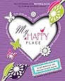 My Happy Place: A Children's Self-Reflection and Personal Growth ...