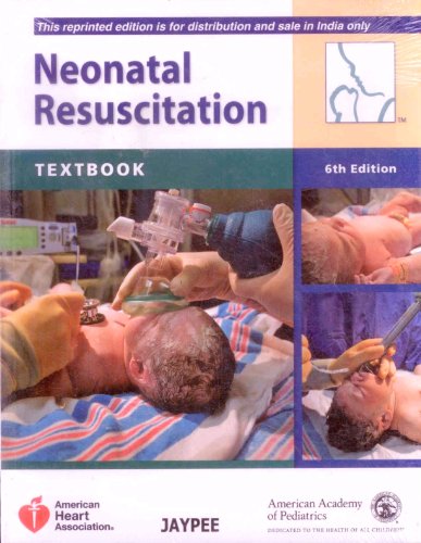 NEONATAL RESUSCITATION TEXTBOOK: AAP/AHA, AAP/AHA, AAP/AHA ...