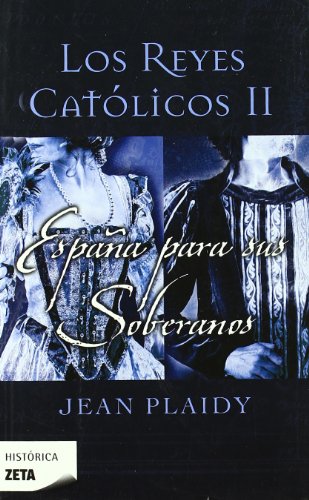 Civolrigol: España para sus soberanos: Los reyes católicos. Vol. 2 libro - Jean Plaidy .pdf