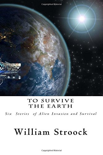 Amazon.com: To Survive the Earth: 9781532876721: Stroock, William: Books