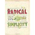 Radical Simplicity: Price, Dan: 9780762424924: Books - Amazon.ca