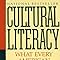 Cultural Literacy: What Every American Needs to Know: Hirsch Jr., E.D ...