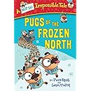 Amazon.com: Pugs of the Frozen North (A Not-So-Impossible Tale ...