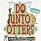 Do Unto Otters: A Book About Manners: Keller, Laurie, Keller, Laurie ...