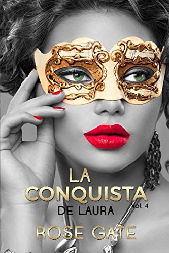 La conquista de Laura: Steel 3: 4 (Serie Steel) : GATE, ROSE: Amazon.es ...