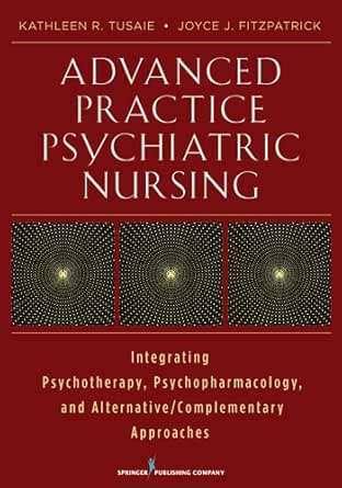 Advanced Practice Psychiatric Nursing: Integrating Psychotherapy ...